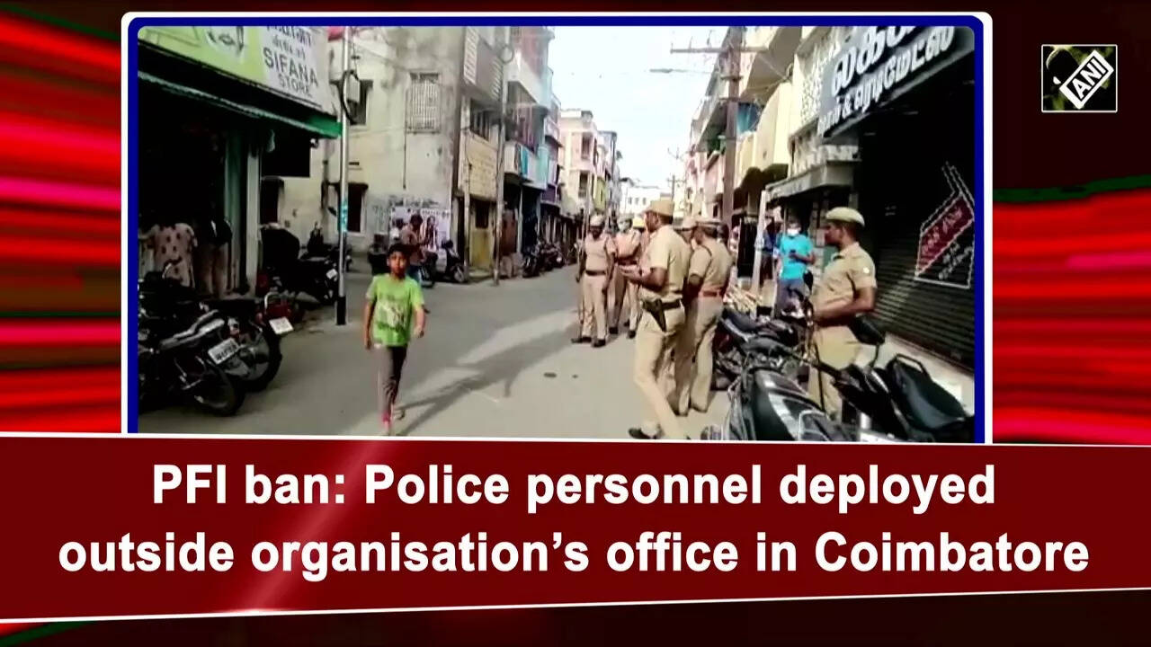 pfi: PFI ban: Police personnel deployed outside organisation's office in Coimbatore