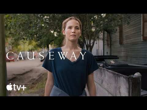 'Causeway ' Trailer: Jennifer Lawrence And Justine Polsky Starrer ...