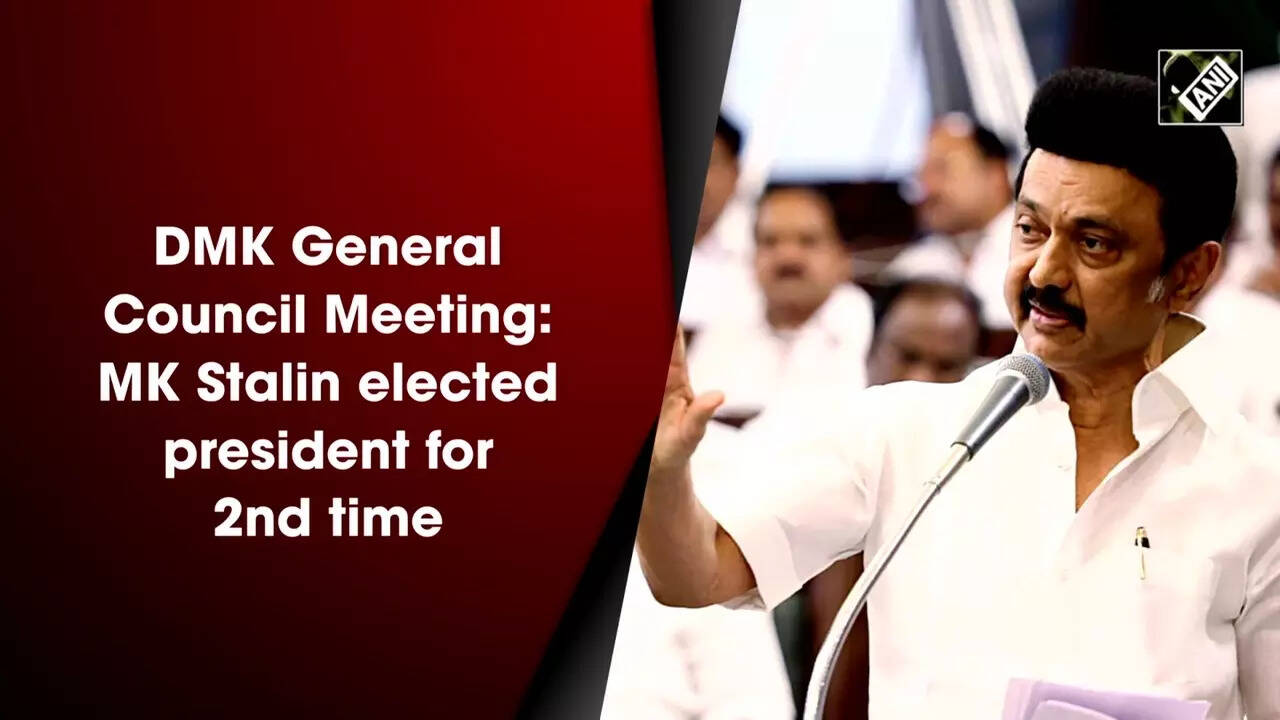 dmk: DMK General Council Meeting: MK Stalin elected president for 2nd time