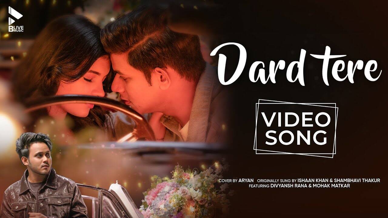Check Out Latest Hindi Video Song 'Dard Tere' Sung By Aryan
