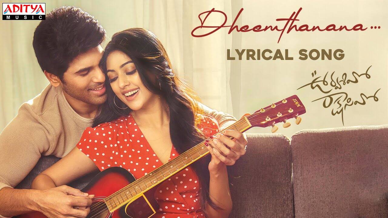 Urvasivo Rakshasivo | Song - Dheemthanana (Lyrical)