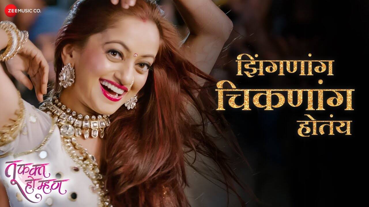 Tu Fakt Ho Mhan | Song - Zingnang Chiknang Hotay