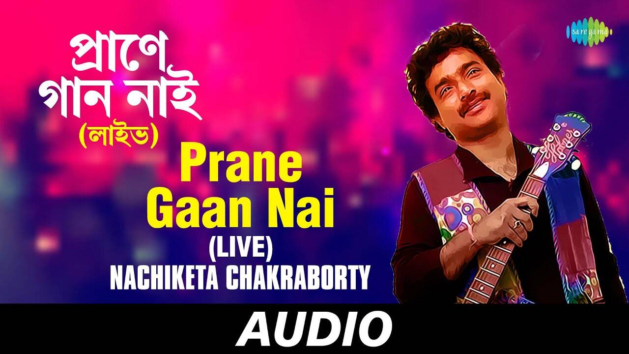 Listen To The Latest Bengali Audio Song 'Prane Gaan Nai' Sung By ...
