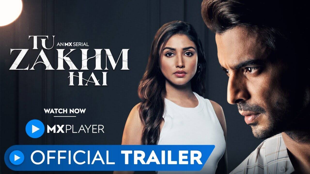 'Tu Zakhm Hai' Trailer: Gashmeer Mahajani, Donal Bisht And Nehal ...