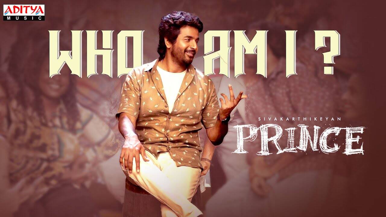Prince | Telugu Song - Who Am I