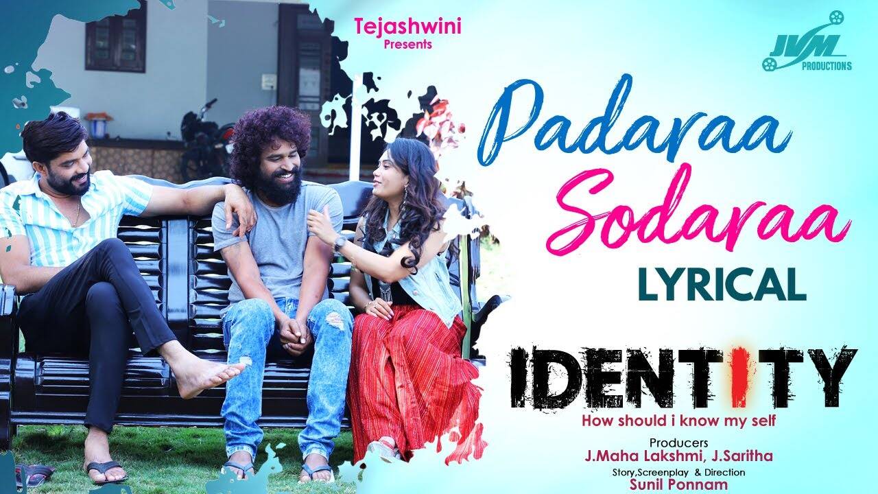 Identity | Song - Padaraa Sodaraa (Lyrical)
