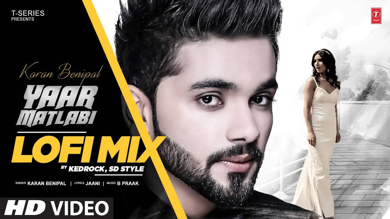 Watch The Latest Punjabi Video Song 'Yaar Matlabi' Sung By Karan Benipal