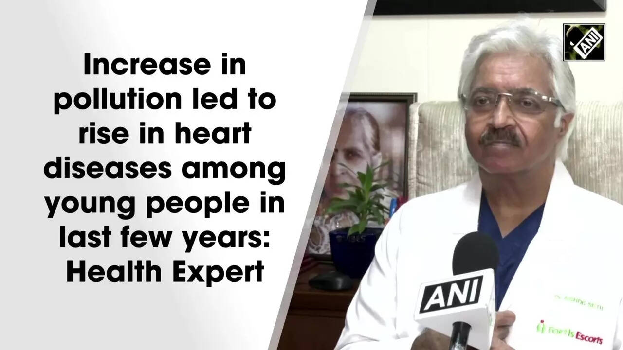 Increase in pollution led to rise in heart diseases among young people ...