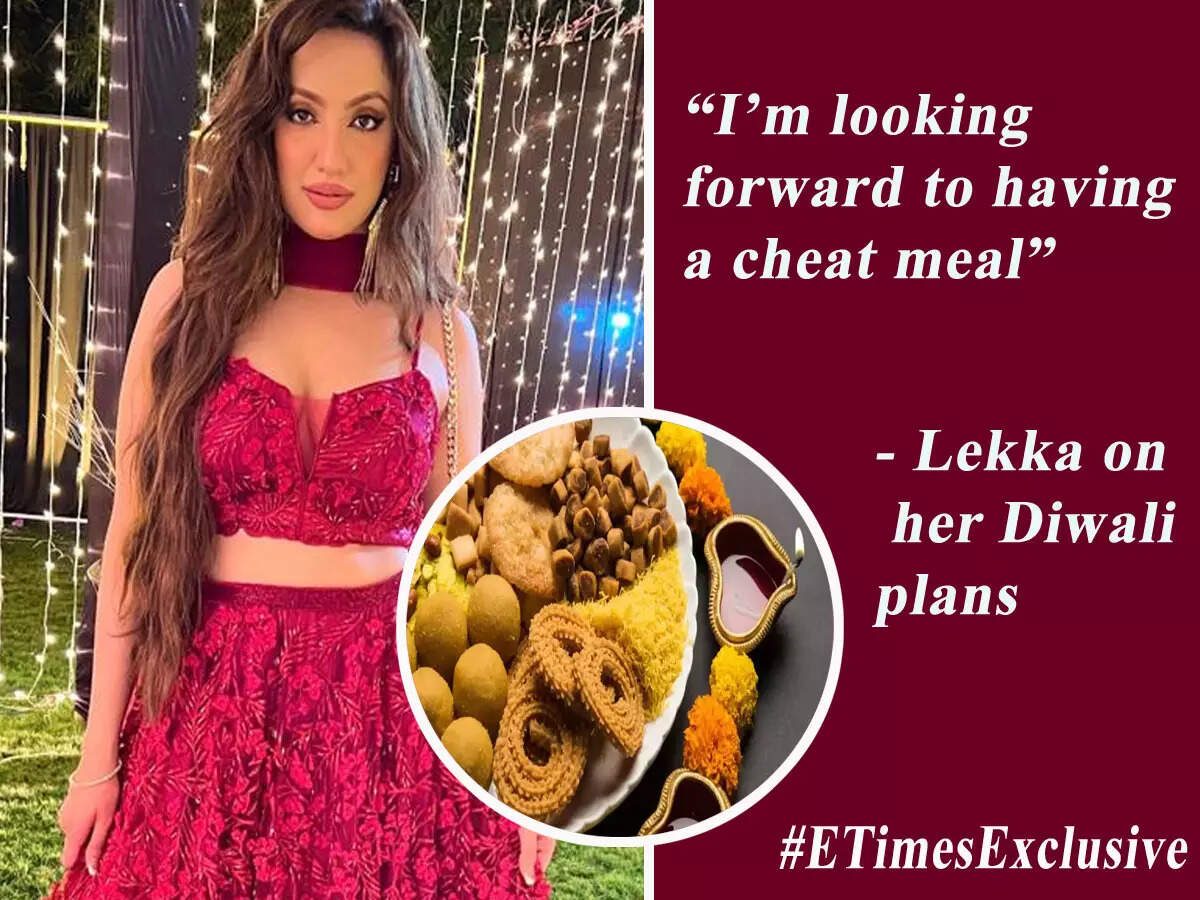 Lekka on her Diwali plans: I’m looking forward to having a cheat meal ...