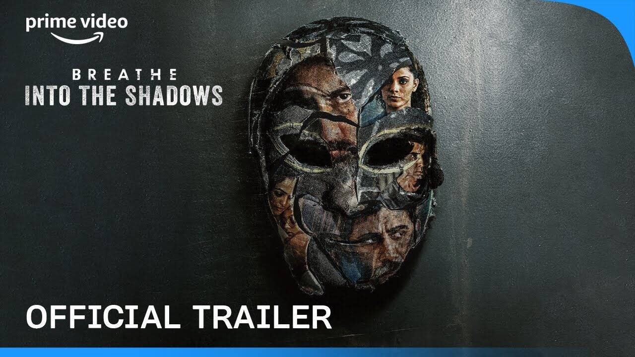 'Breathe Into The Shadows' Season 2 Trailer: Abhishek A Bachchan and ... 'Breathe Into The Shadows' Season 2 Trailer: Abhishek A Bachchan and ...