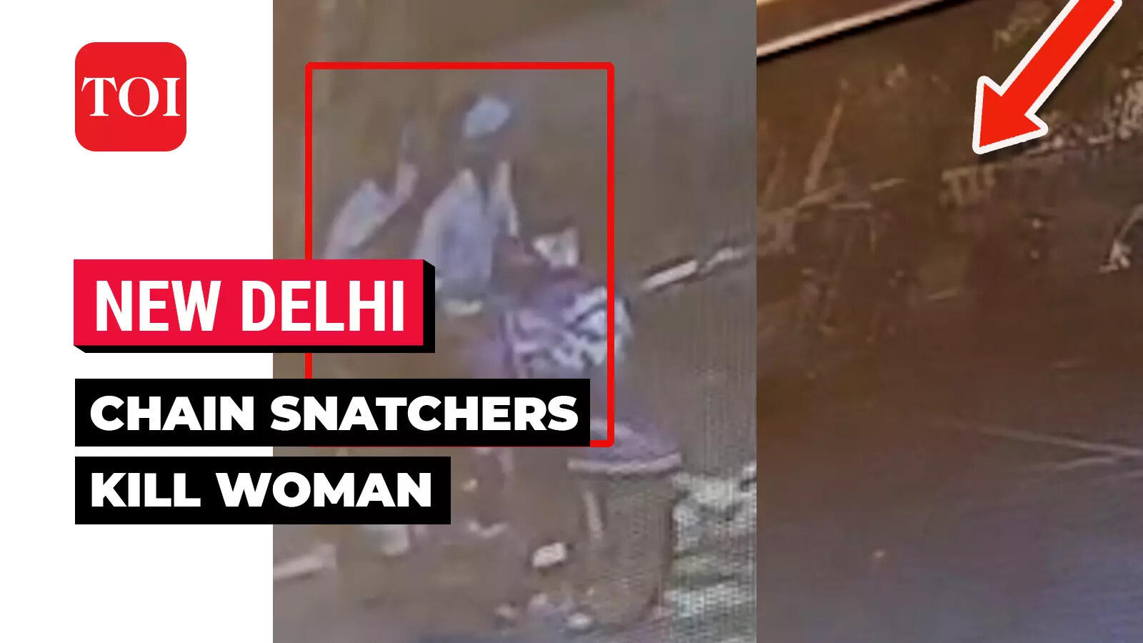 Caught on cam: Woman dies during a chain snatching attempt in Delhi
