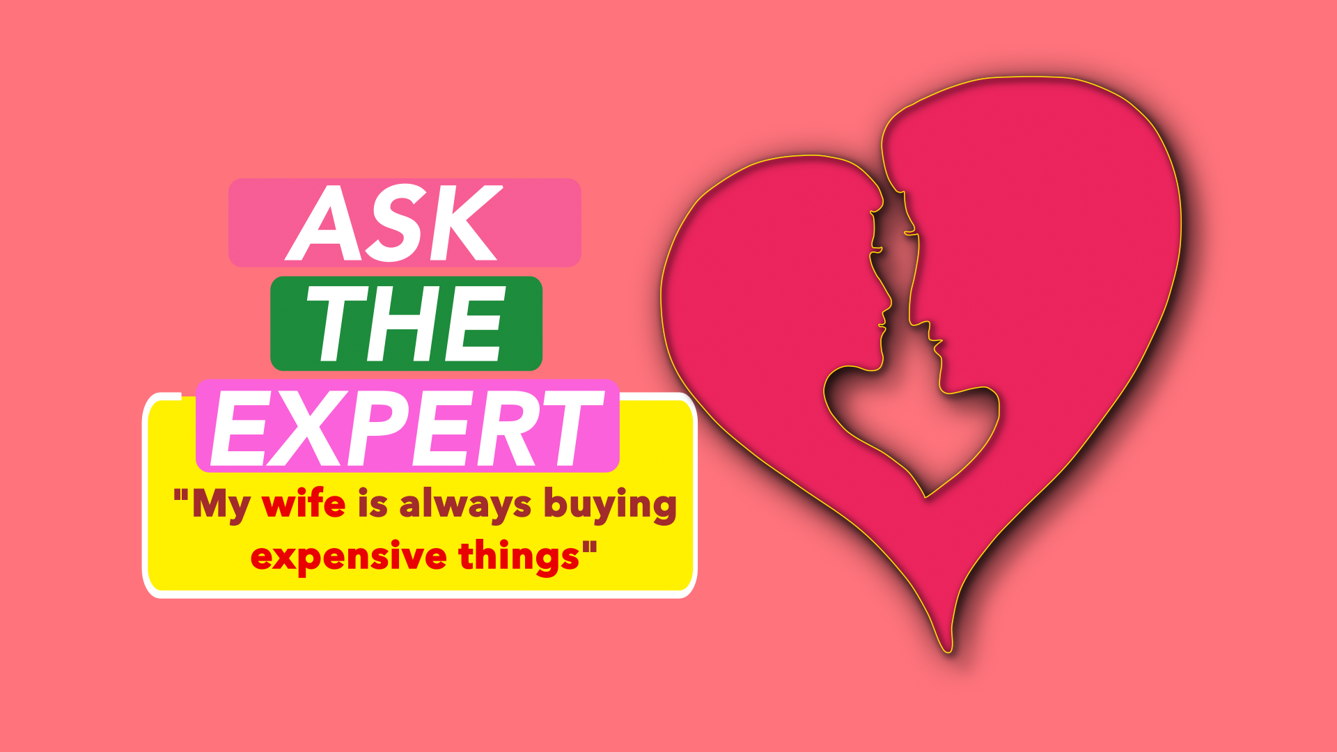 Ask the Expert: "My wife is always buying expensive things"