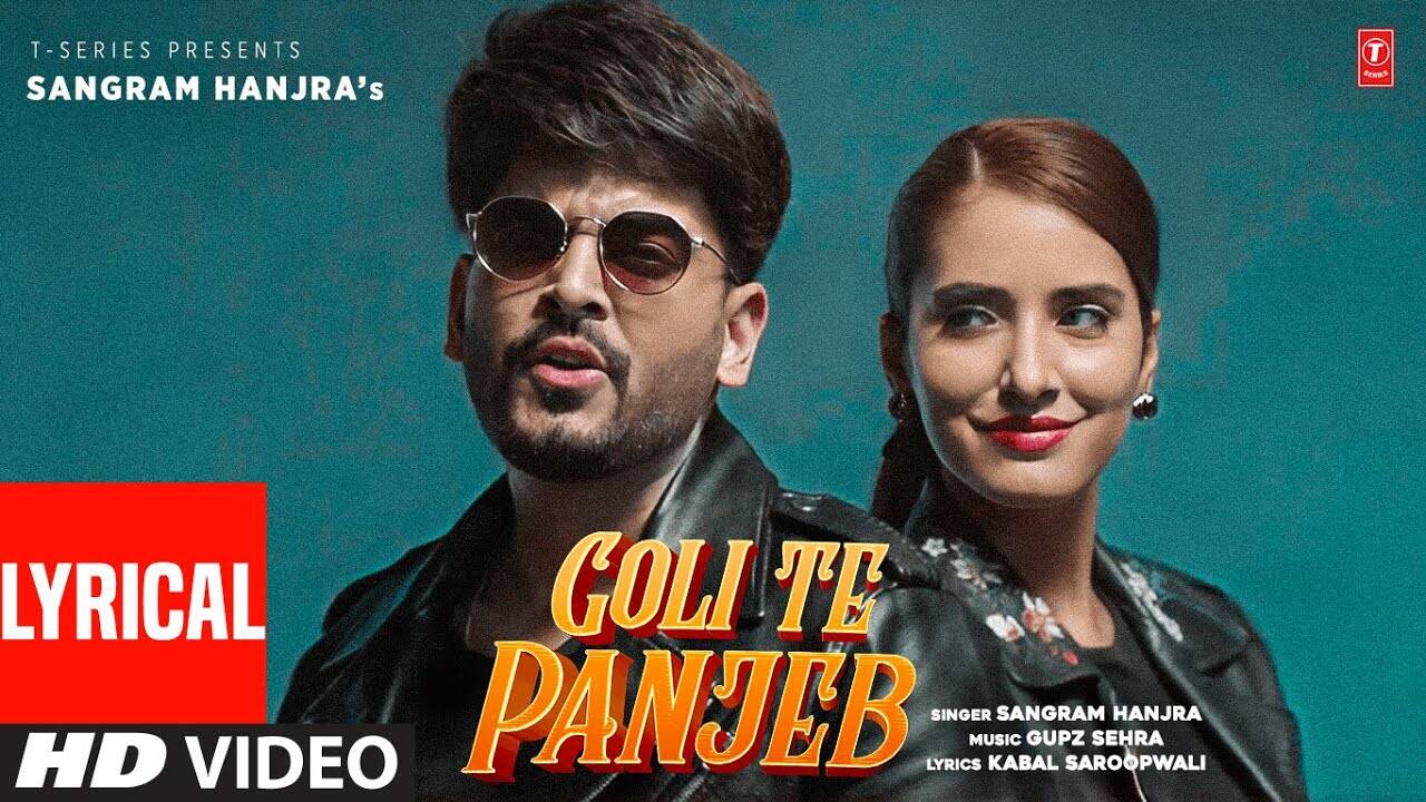 Check Out Latest Punjabi Music Video Song 'Goli Te Panjeb' Sung By ...