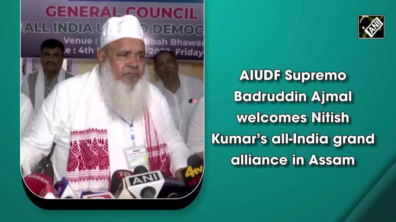 badruddin ajmal: AIUDF Supremo Badruddin Ajmal welcomes Nitish Kumar’s ...