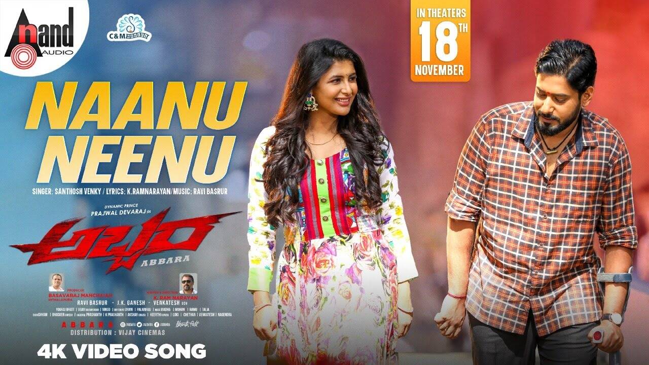 Abbara | Song - Naanu Neenu