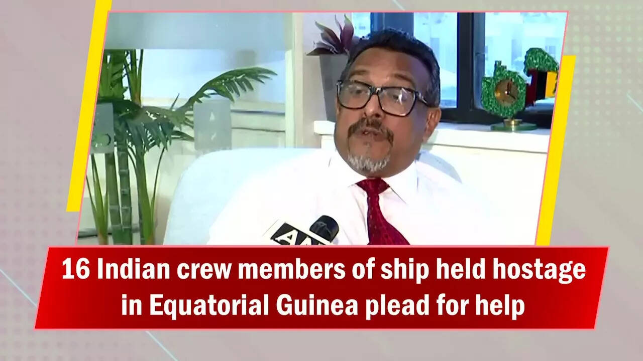 16 Indian crew members of ship held hostage in Equatorial Guinea plead ...