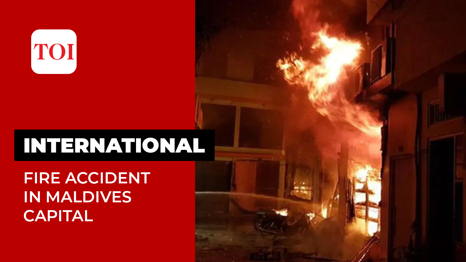Maldives fire accident: 9 Indians among 10 killed