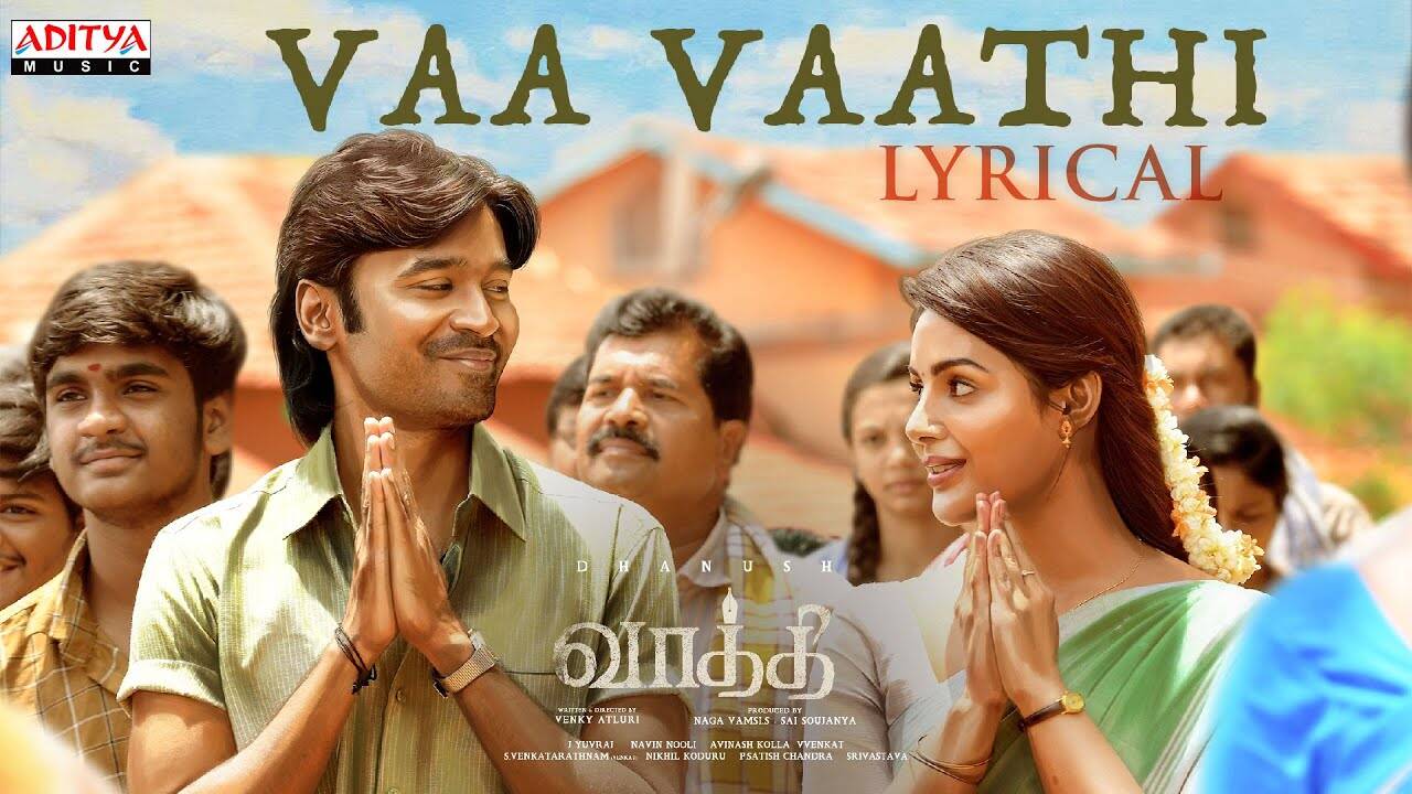 Vaathi | Song - Vaa Vaathi (Lyrical)