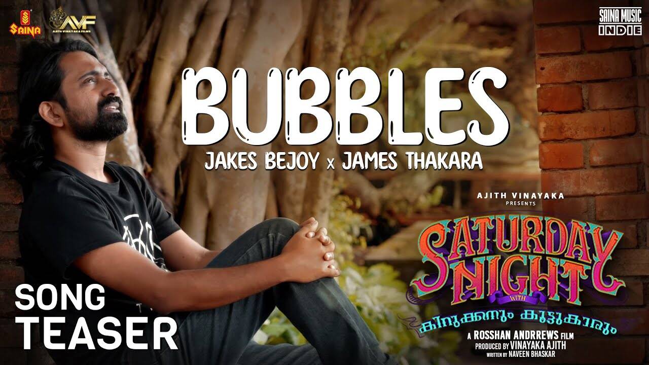 Saturday Night | Song - Bubble