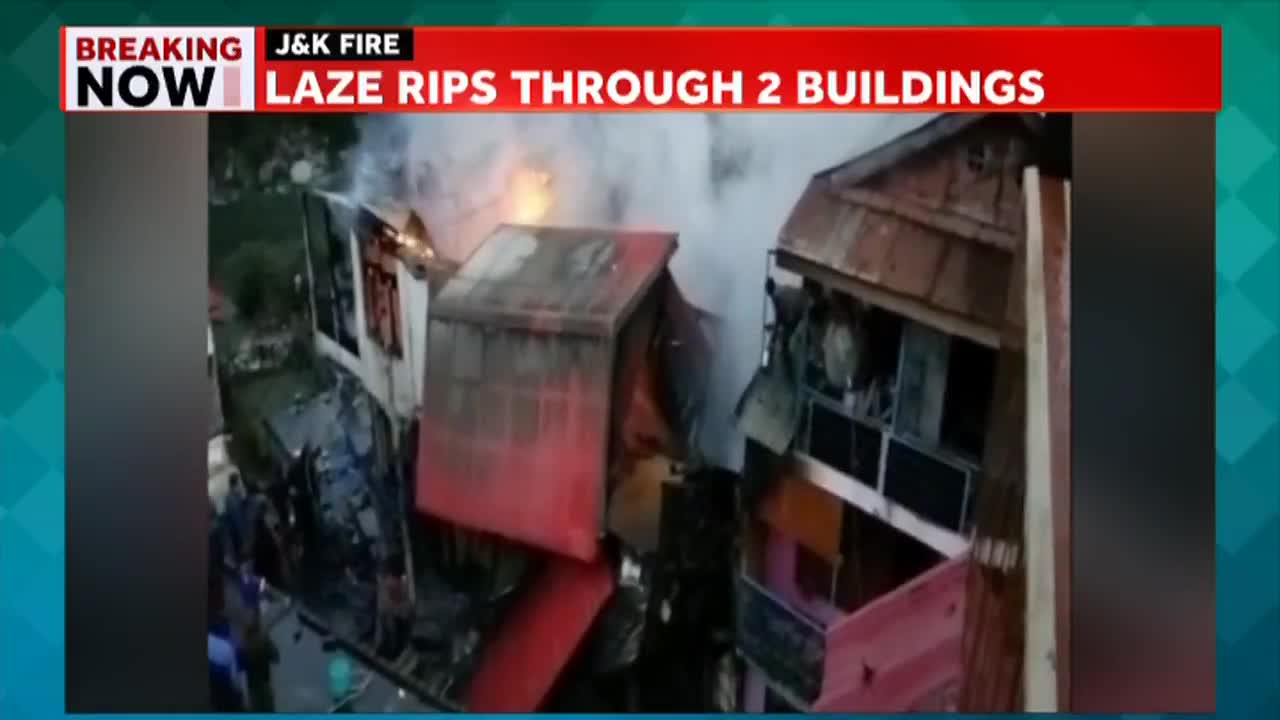 kathua: J-K: Two building ripped apart due to massive fire in Kathua