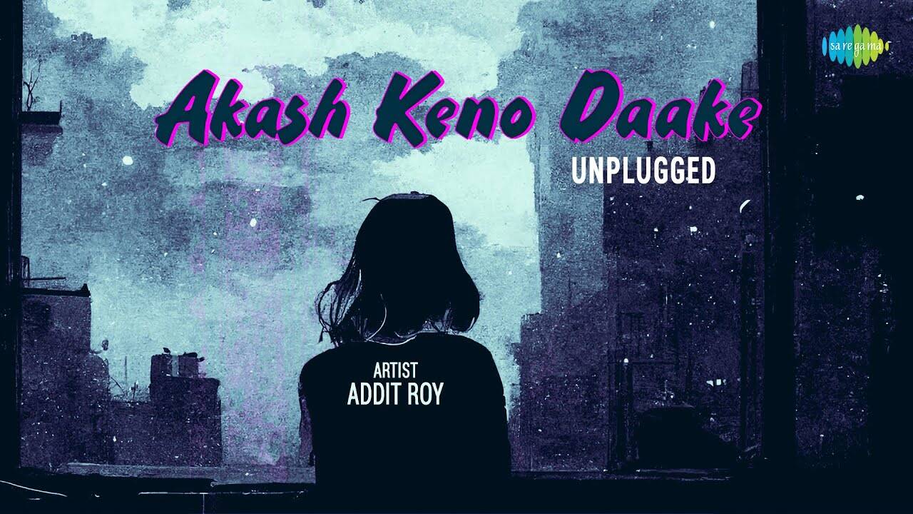 Check Out Classic Bengali Video Song 'Akash Keno Daake' Sung By Addit Roy