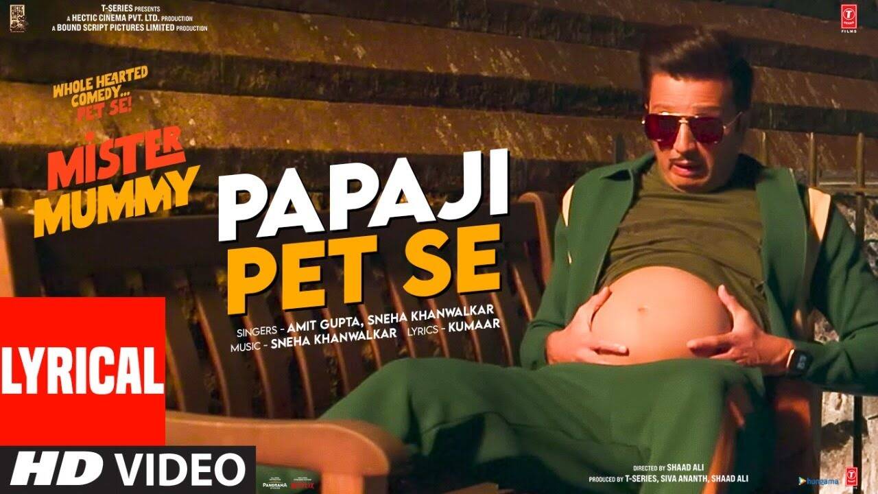 Mister Mummy | Song - Papaji Pet Se (Lyrical)