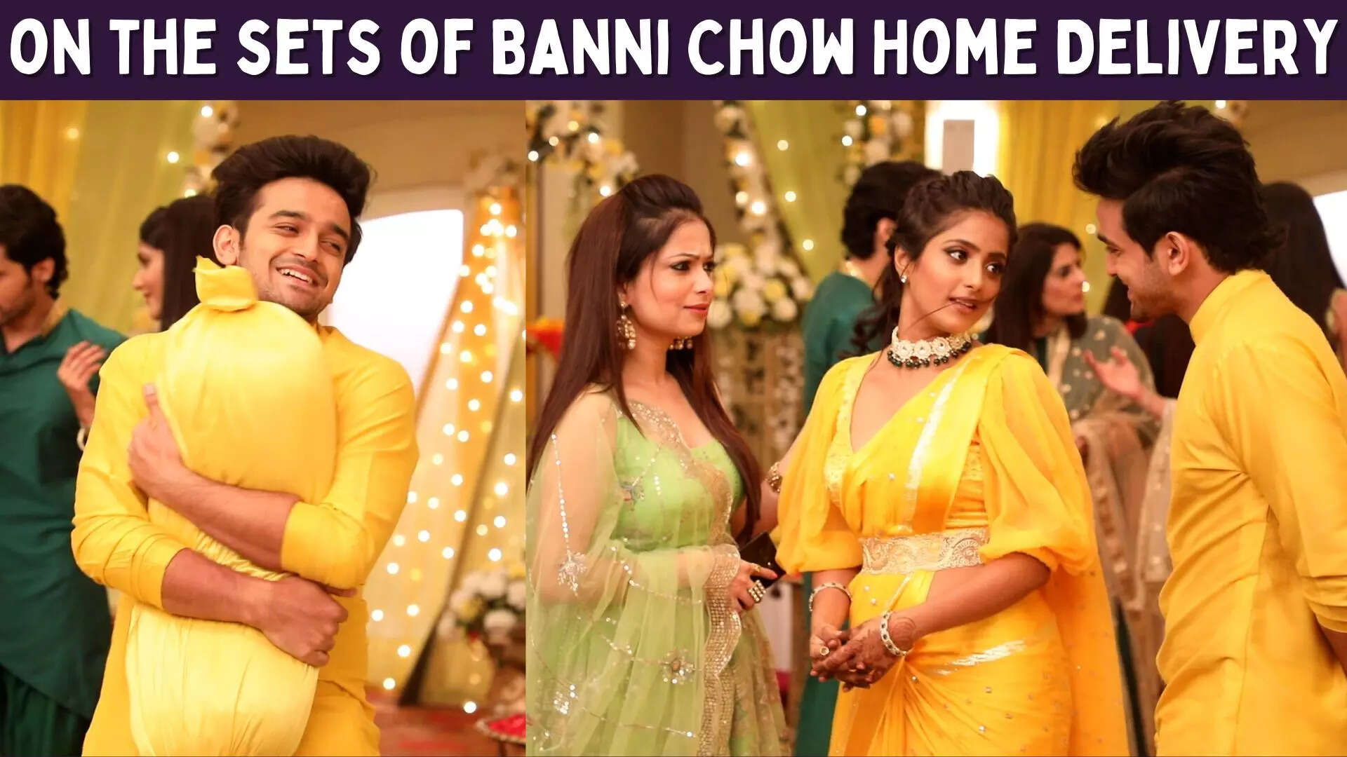 Banni Chow Home Delivery: Yuvaan and Banni share cute moments in Haldi ...