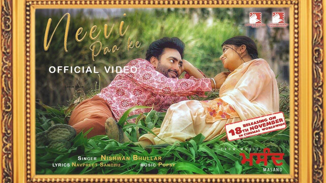 Masand | Song - Neevi Paa Ke