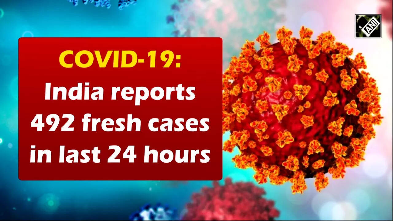 COVID-19: India reports 492 fresh cases in last 24 hours