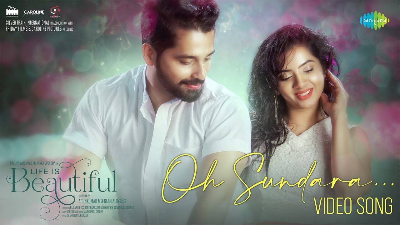 Life Is Beautiful | Song - Oh Sundara