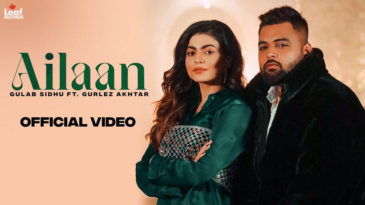 gulab sidhu: Watch The Latest Punjabi Music Video Song 'Ailaan' Sung By ...