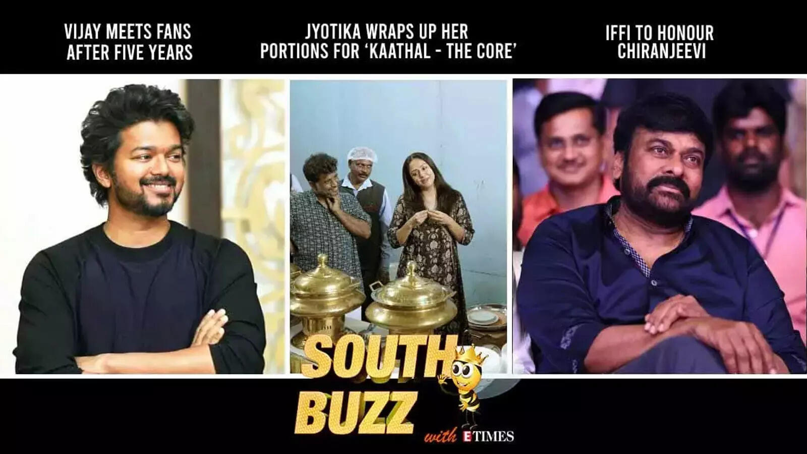 chiranjeevi: South Buzz: Vijay meets fans after five years; IFFI to ...