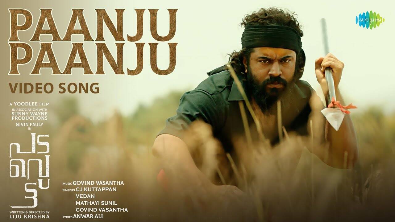 Padavettu | Song - Paanju Paanju