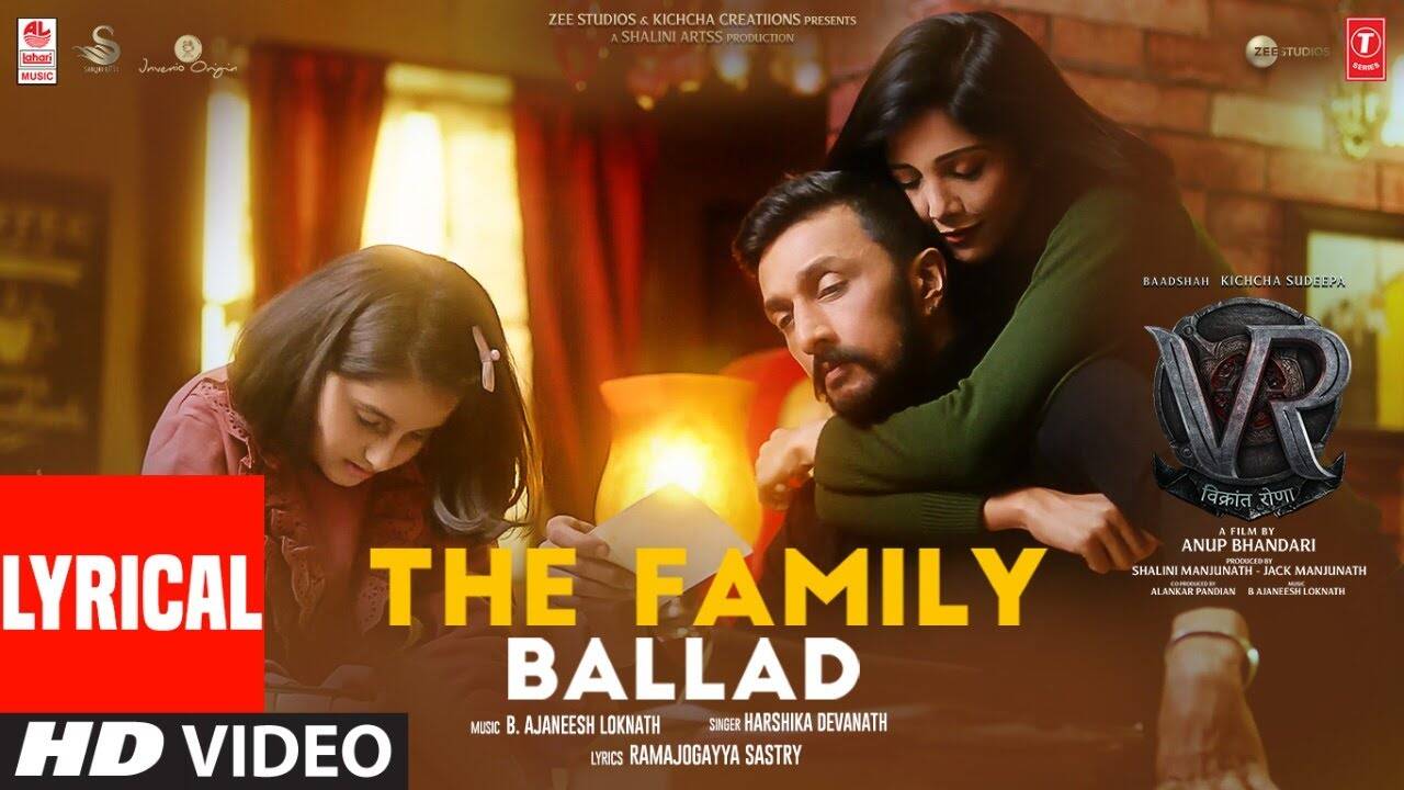 Vikrant Rona | Song - The Family Ballad (Lyrical)