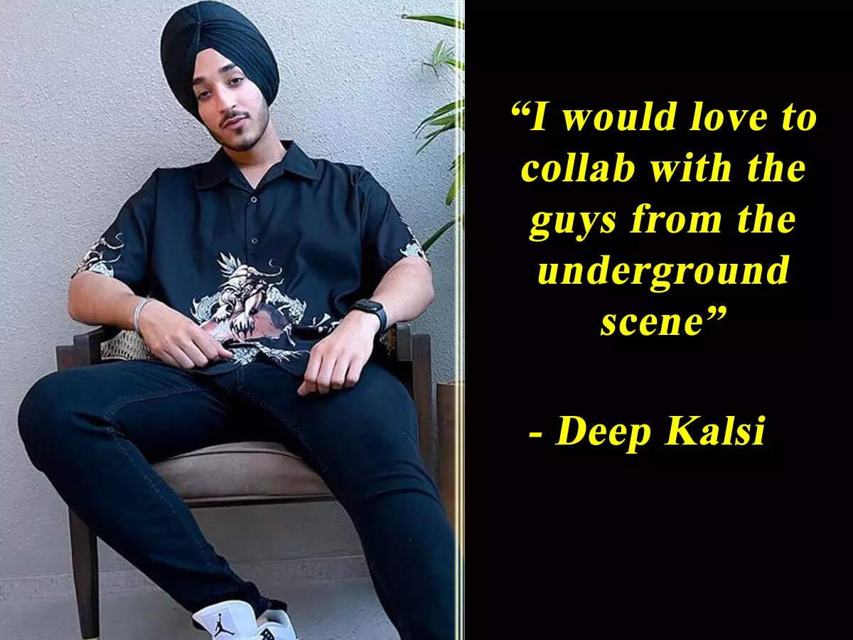 Deep Kalsi: I would love to collab with the guys from the underground ...