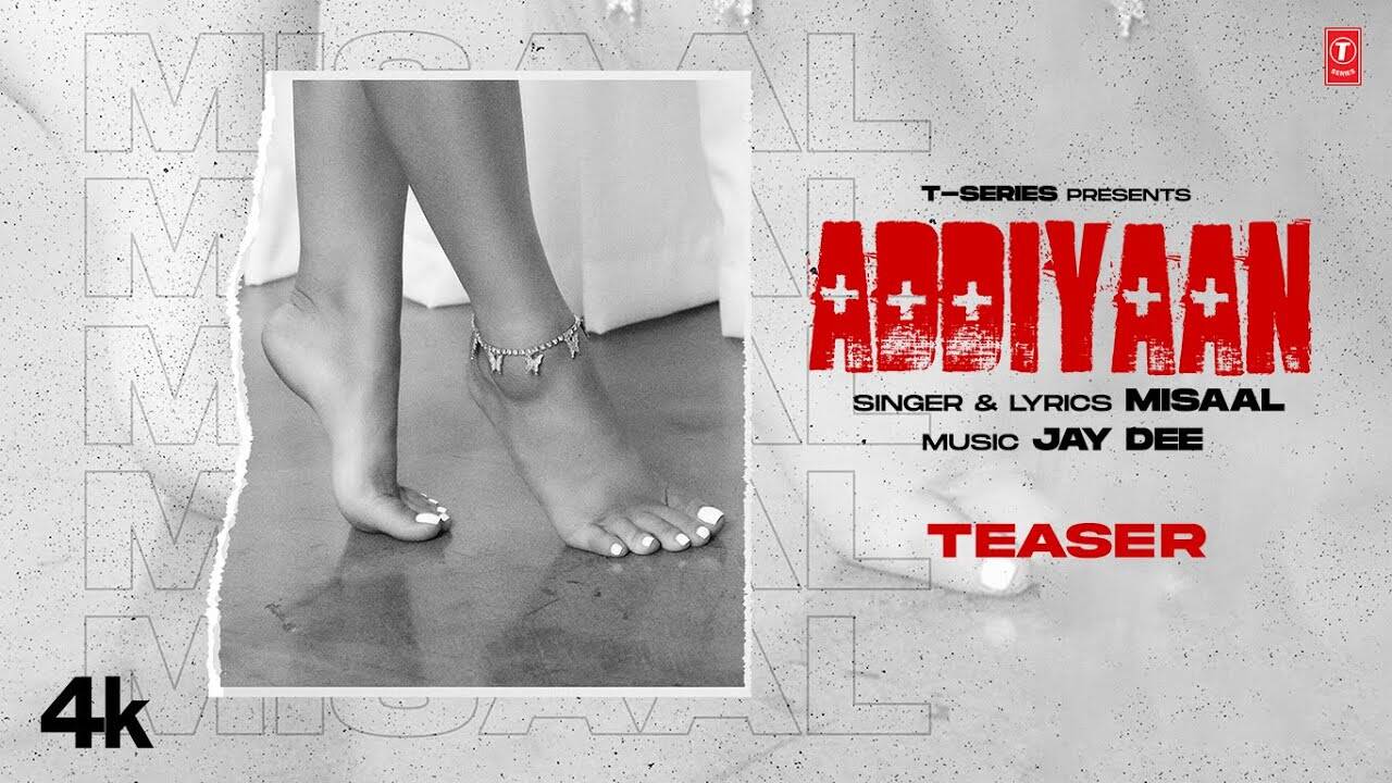 Watch The Latest Punjabi Teaser Video Song 'Addiyaan' Sung By Misaal