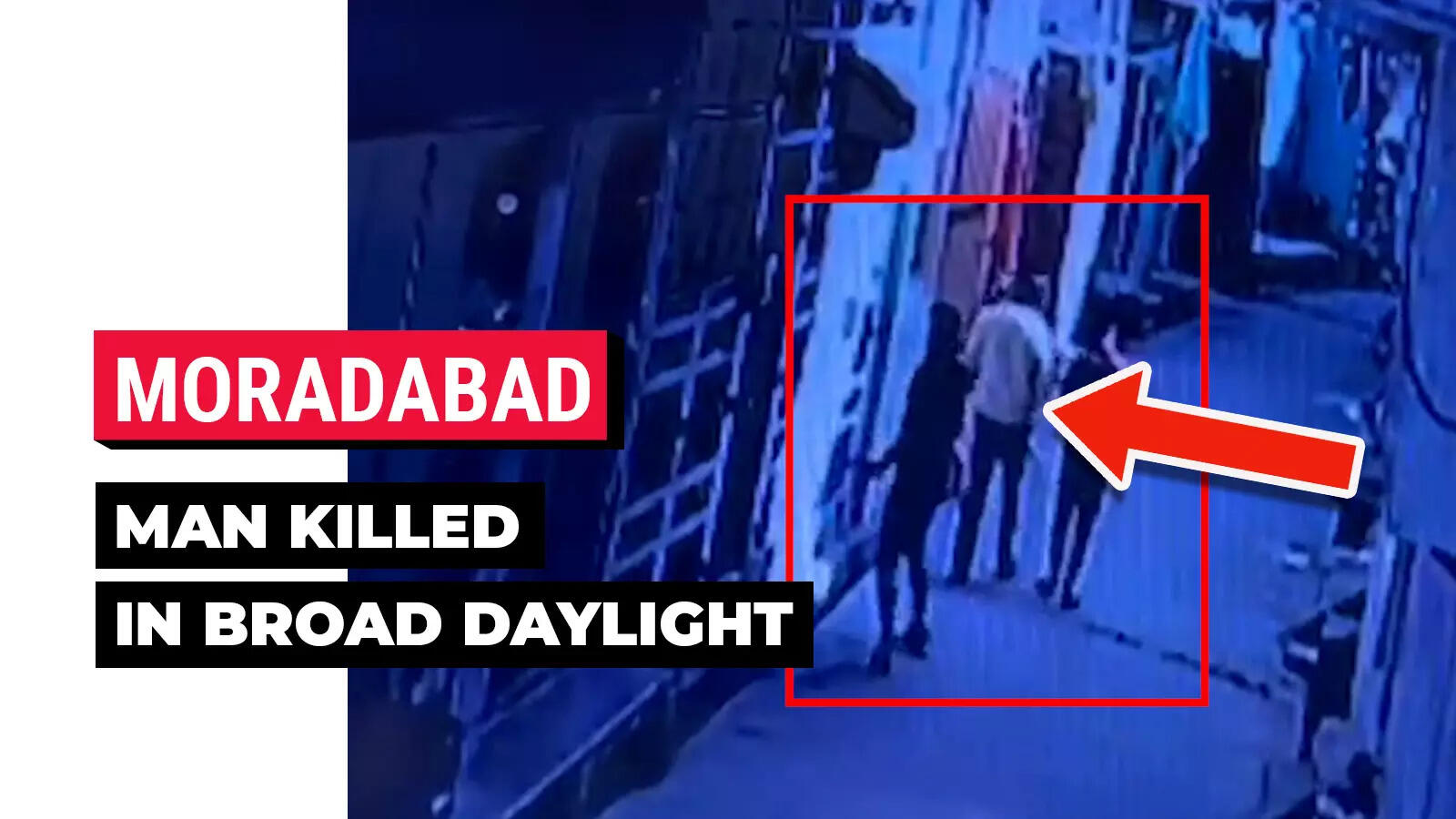Murder caught on cam: Man shot dead in broad daylight in UP’s Moradabad