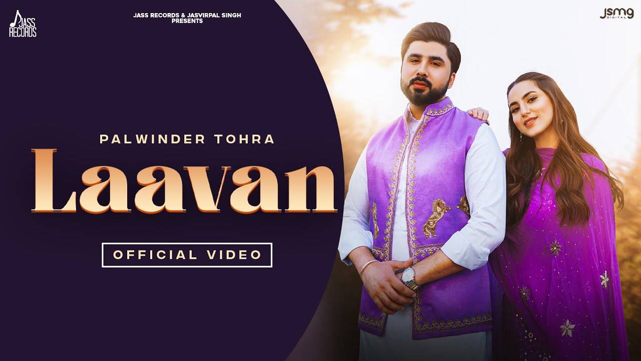 Watch Latest Punjabi Video Song 'Laavan' Sung By Palwinder Tohra