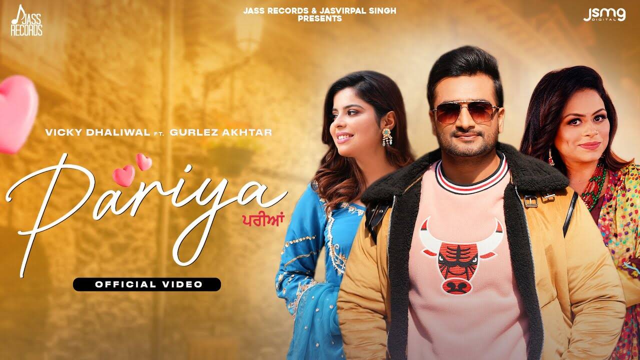 Watch Latest Punjabi Music Video Song 'Pariya' Sung By Vicky Dhaliwal Watch Latest Punjabi Music Video Song 'Pariya' Sung By Vicky Dhaliwal