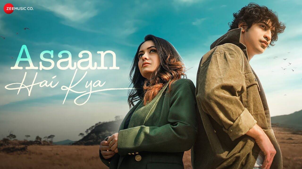 Watch Latest Hindi Video Song 'Asaan Hai Kya' Sung By Chhavi Pradhan Watch Latest Hindi Video Song 'Asaan Hai Kya' Sung By Chhavi Pradhan