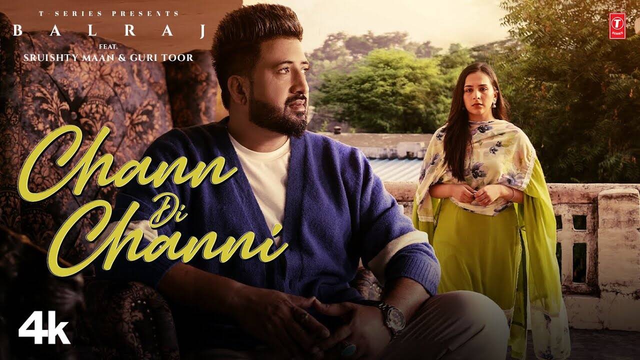 Check Out Popular Punjabi Video Song 'Chann Di Channi' Sung By Balraj