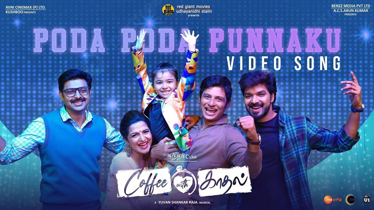 Coffee With Kadhal | Song - Poda Poda Punnaku