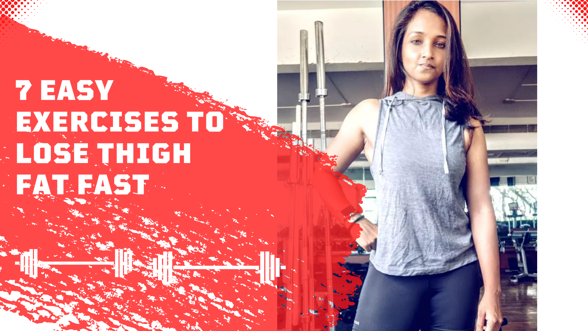 7 easy exercises to lose thigh fat fast