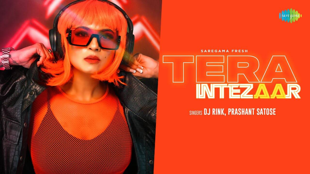 Check Out Latest Hindi Video Song 'Tera Intezaar' Sung By Dj Rink And ...