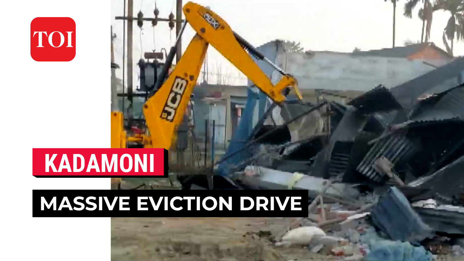 Assam government's massive eviction drive, bulldozers reach Nagaon district