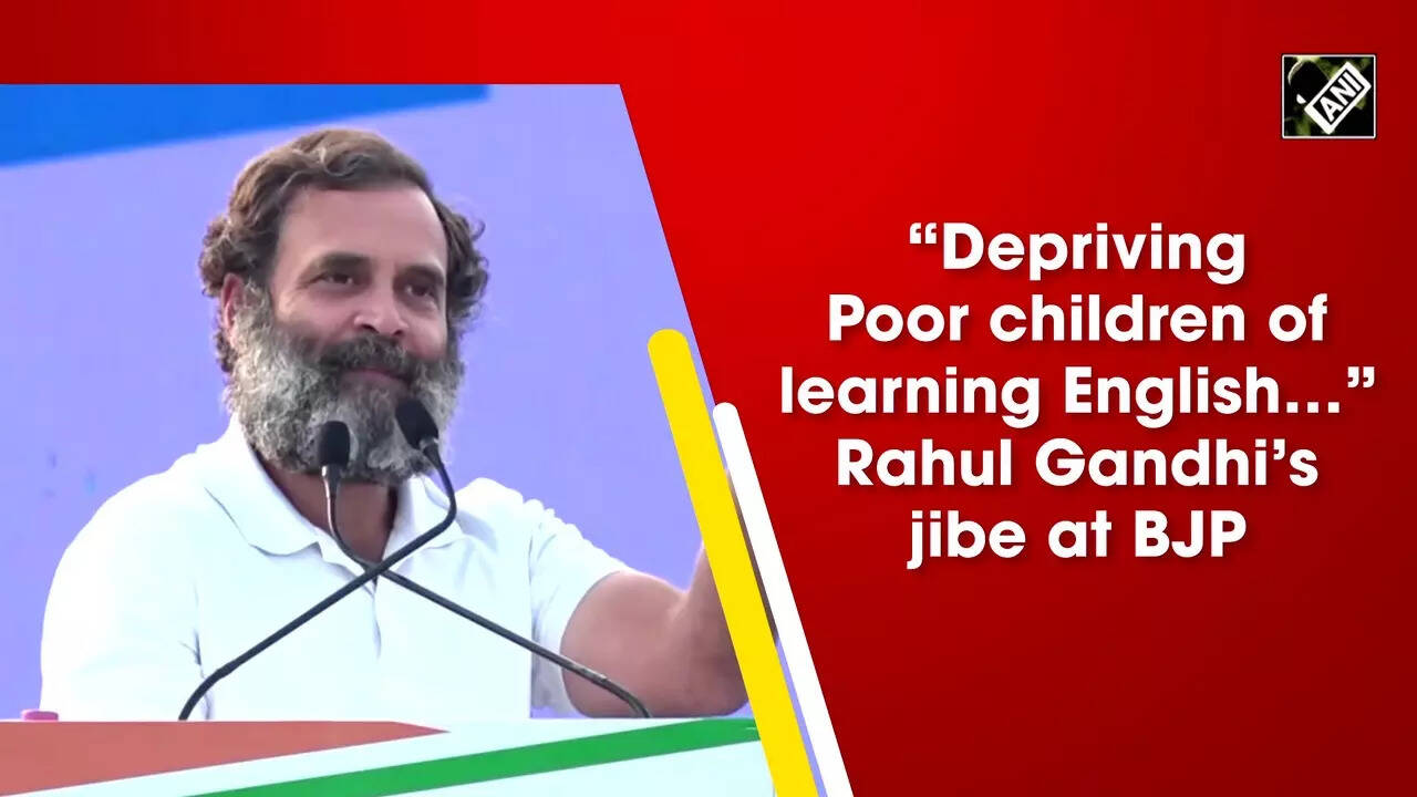 bjp: “Depriving Poor children of learning English…” Rahul Gandhi’s jibe at BJP