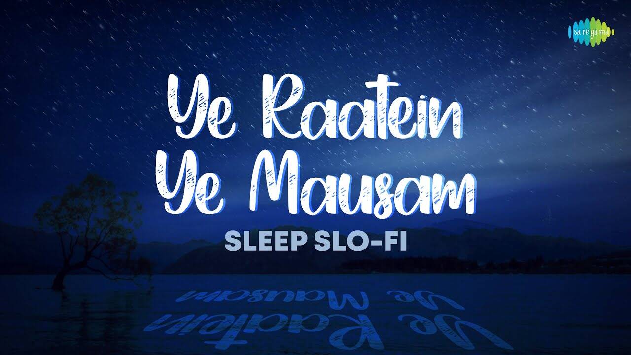 Check Out Latest Hindi Video Song 'Yeh Raaten Yeh Mausam' (Lo-Fi) Sung ...