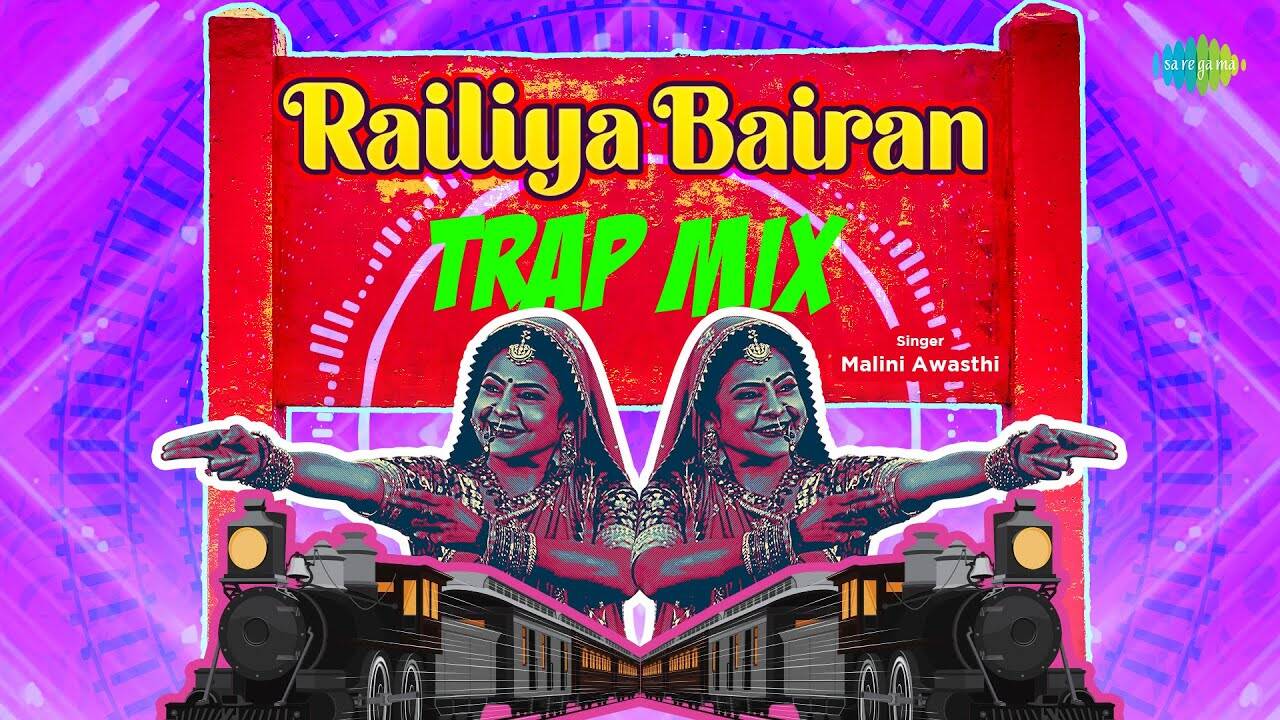 Watch Popular Hindi Song 'Railiya Bairan' (Remix) Sung By Malini Awasthi
