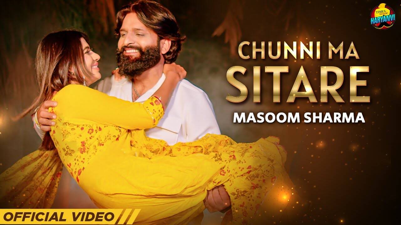 Check Out Latest Haryanvi Song 'Chunni Ma Sitare' Sung By Masoom Sharma