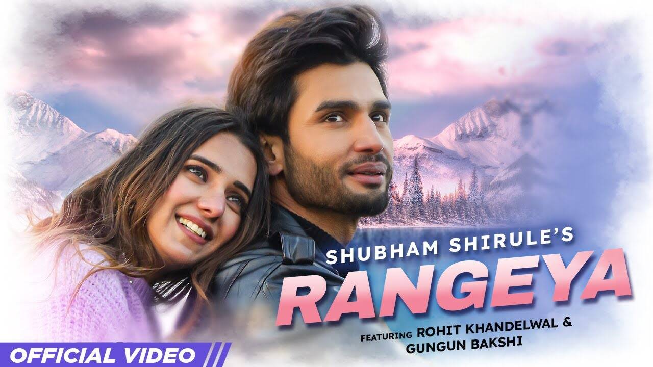 Check Out Latest Hindi Video Song 'Rangeya' Sung By Shubham Shirule